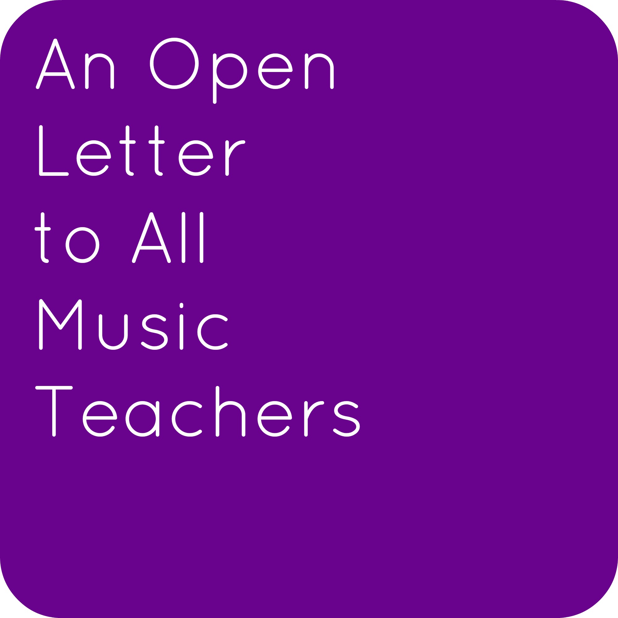 Music Teacher Appreciation: An Open Letter